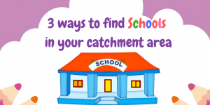 3 ways to find schools in your catchment area - The Mum Educates